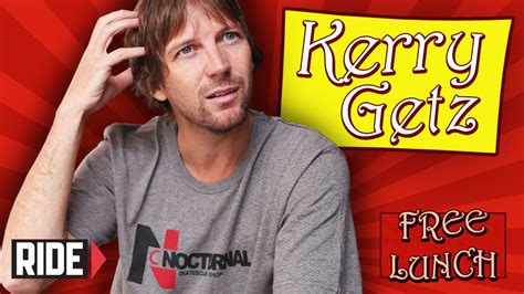 Kerry Getz Free Lunch Youtube