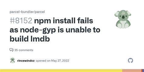 Npm Install Fails As Node Gyp Is Unable To Build Lmdb Issue Parcel Bundler Parcel GitHub