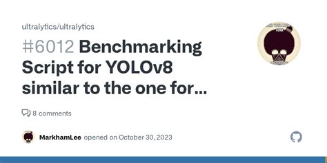 Benchmarking Script For Yolov8 Similar To The One For Yolov5 · Issue