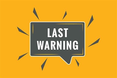 Last Warning Button Speech Bubble Banner Label Last Warning 24662875