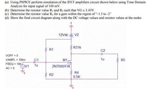 solved using pspice perform simulation of the jfet