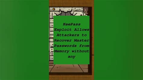 Keepass Exploit Allows Attackers To Recover Master Passwords From Memory Without Any Youtube