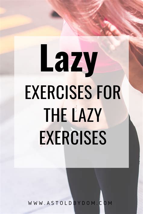 3 Lazy Exercise Plans For The Lazy Exerciser Artofit