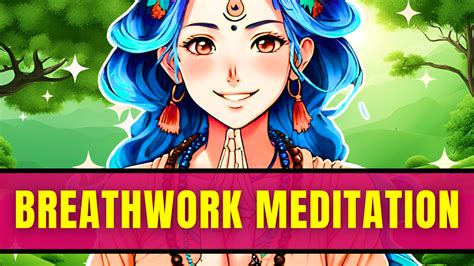 15 Breathing Meditation Techniques For Beginners