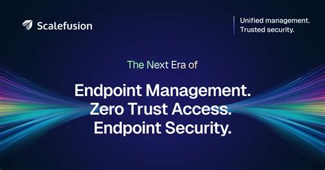 Scalefusion Uem Endpoint Access And Security Management