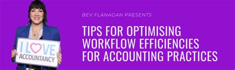 Tips For Optimising Workflow Efficiencies For Accounting Practices
