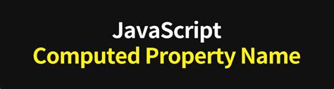 Javascript Computed Property Name 동적 객체 구성 방법