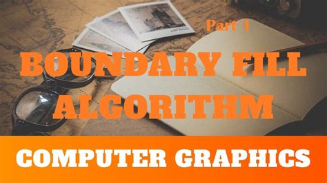 part1 boundary fill algorithm in computer graphics youtube