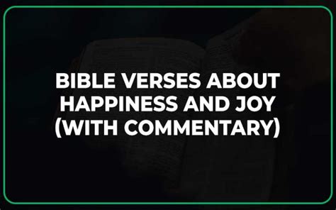 Top 25 Bible Verses About Happiness And Joy With Commentary