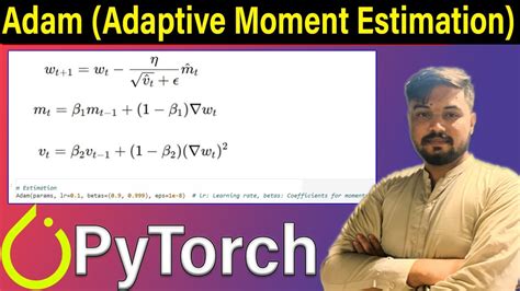 Coding Adam Adaptive Moment Estimation Optimizer In Pytorch Step By Step Guide Youtube