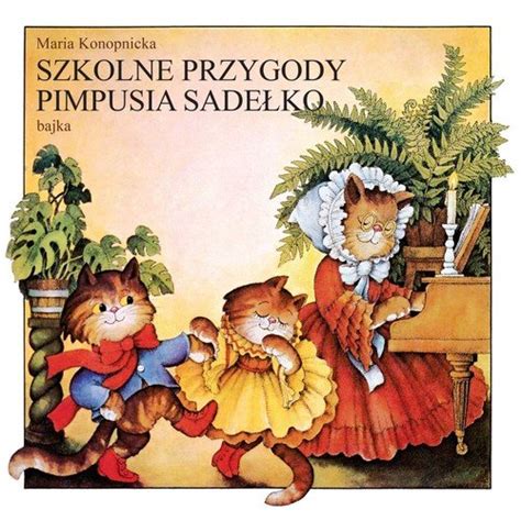 Szkolne Przygody Pimpusia Sadełko Maria Konopnicka Audiobook