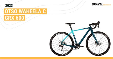 2023 Otso Waheela C Grx 600 Gravel Bike Database