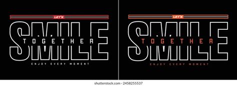 3,784 Lets Smile Together Images, Stock Photos, 3D objects, & Vectors ...
