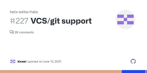 VCS Git Support Issue Helix Editor Helix GitHub