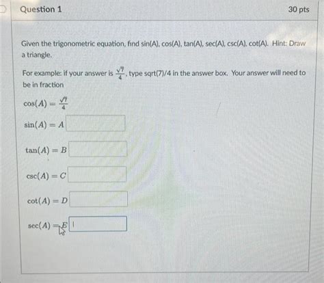 Solved Given The Trigonometric Equation Find Sin A Cos Chegg Com