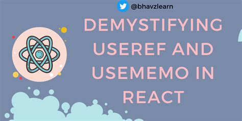 Demystifying Useref And Usememo In React Dev Community