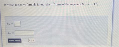 [solved] write an recursive formula for an the nth term of the