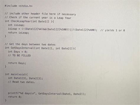 Solved Write A C Program To Read Two Dates And Store Year