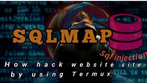 How To Hack Website By Using Termux In Androidsql Injuction Youtube