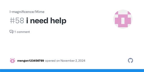 i need help · issue 58 · l magnificence mime · github