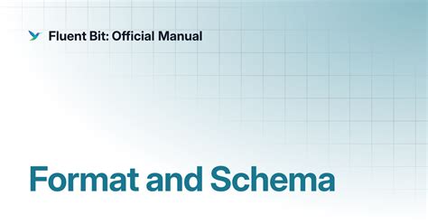 Format And Schema Fluent Bit Official Manual