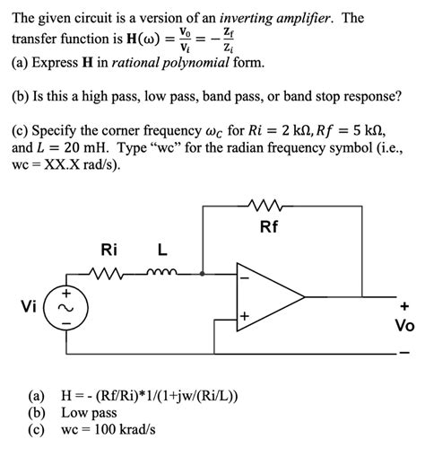 Solved The Given Circuit Is A Version Of An Inverting