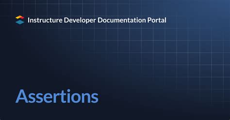 assertions instructure developer documentation portal