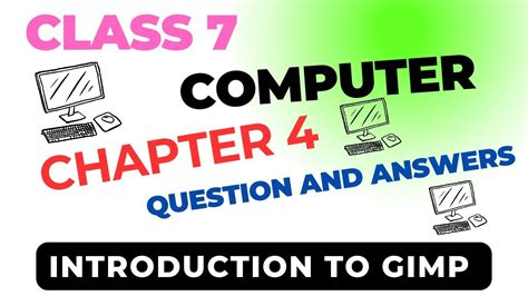 Class 7 Computer Chapter 4 Introduction To Gimp Class 7 Computer