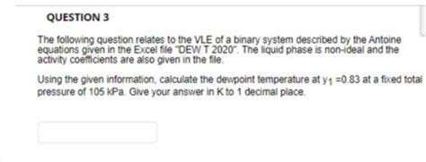 Solved The Following Question Relates To The Vle Of A Binary