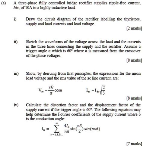 Solved A Three Phase Fully Controlled Bridge Rectifier Supplies Ripple Free Current Idc Of 10a