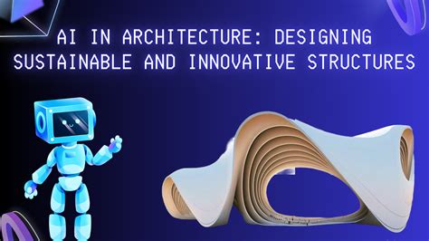 ai in architecture designing sustainable and innovative structures