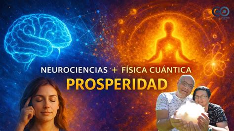 Por Qué Unimos Neurociencias Y Física Cuántica Para Hablar De