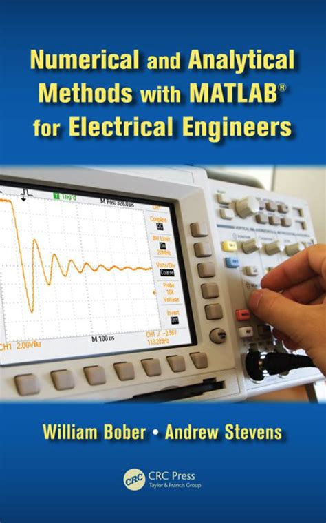 Numerical And Analytical Methods With Matlab For Electrical Engineers