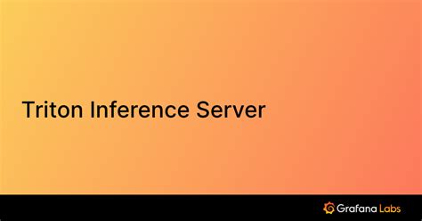 Triton Inference Server Grafana Labs