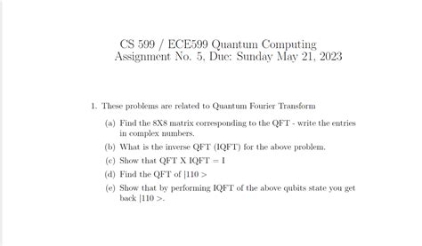 Solved CS 599 ECE599 Quantum Computing Assignment No 5 Chegg
