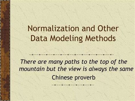 Ppt Normalization And Other Data Modeling Methods Powerpoint