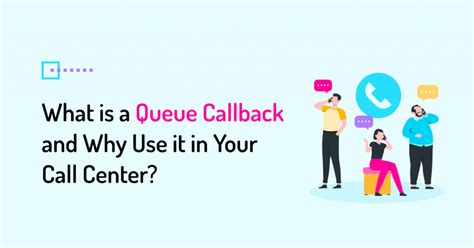 What Is Queue Callback In Contact Center Best Practices