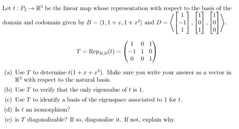 Solved Let T P R Be The Linear Map Whose Representation Chegg Com