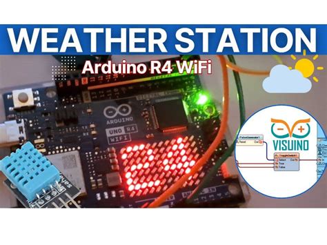 Weather Station Using Arduino Uno R4 Wifi And Visuino