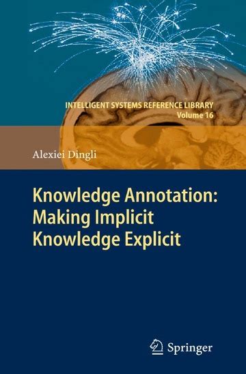 Knowledge Annotation Making Implicit Knowledge Explicit Alexiei