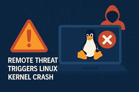 Urgent Linux Kernel Flaw Allows Remote Crash Poc Available