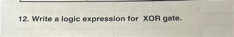 Solved Write A Logic Expression For Xor Gate