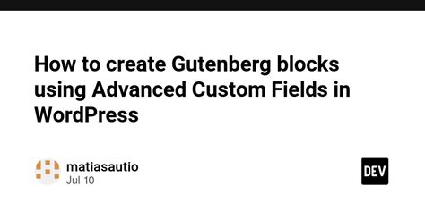 How To Create Gutenberg Blocks Using Advanced Custom Fields In