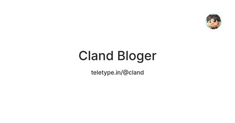 Cland Bloger — Teletype