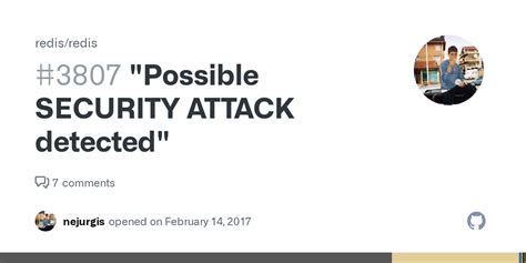 Possible Security Attack Detected · Issue 3807 · Redisredis · Github