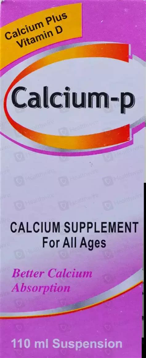 Calcium P 110ml Suspension Price In Pakistan Uses Dosage Side Effects