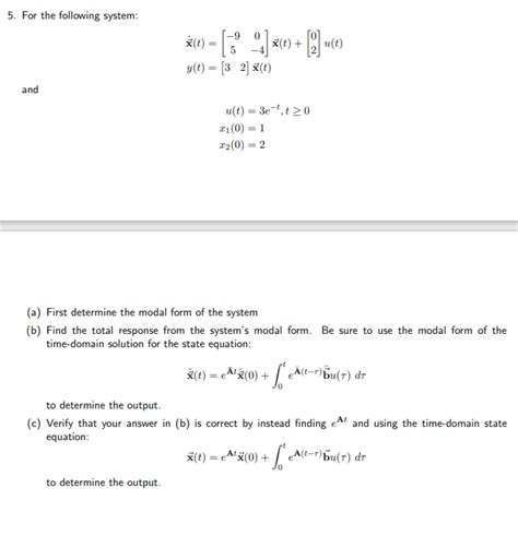 Solved 5 For The Following System Begin Aligned