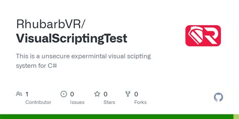 GitHub RhubarbVR VisualScriptingTest This Is A Unsecure Expermintal Visual Scipting System For C