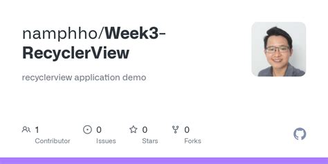 GitHub Namphho Week RecyclerView Recyclerview Application Demo