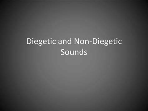 diegetic and non diegetic sounds pptx soundtracks tv and showtunes music